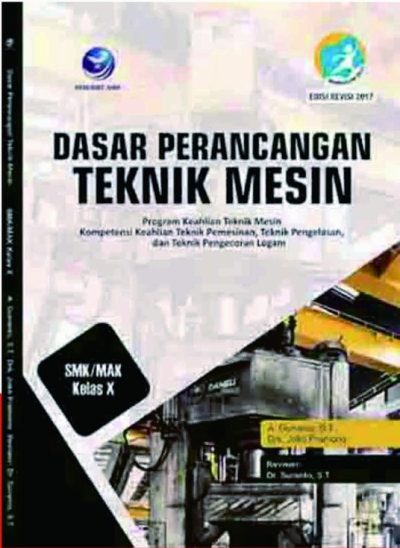 Dasar Perancangan Teknik Mesin Kelas X - CV Tirta Buana Media