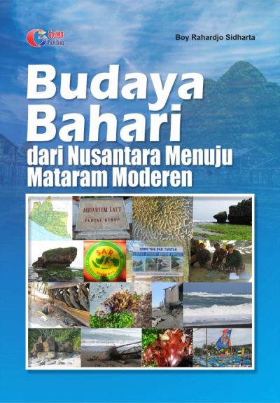 Budaya Bahari Dari Nusantara Menuju Mataram Moderen - CV Tirta Buana Media