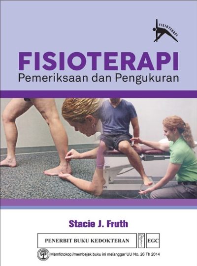 Fisioterapi : Pemeriksaan & Pengukuran - CV Tirta Buana Media