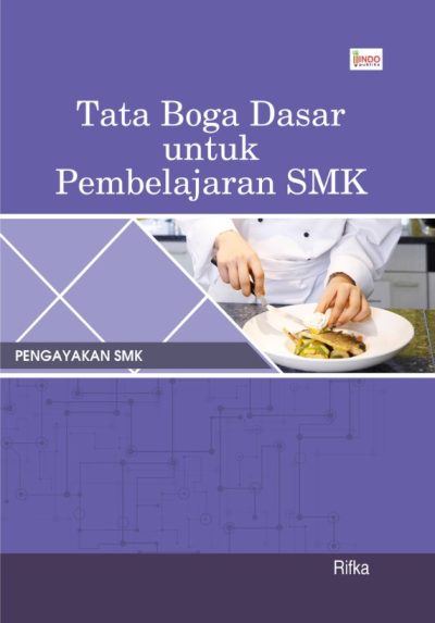 Tata Boga Dasar Untuk pembelajaran SMK - CV Tirta Buana Media