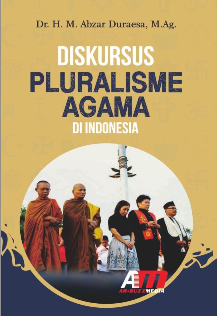 Diskursus Pluralisme Agama Di Indonesia - CV Tirta Buana Media