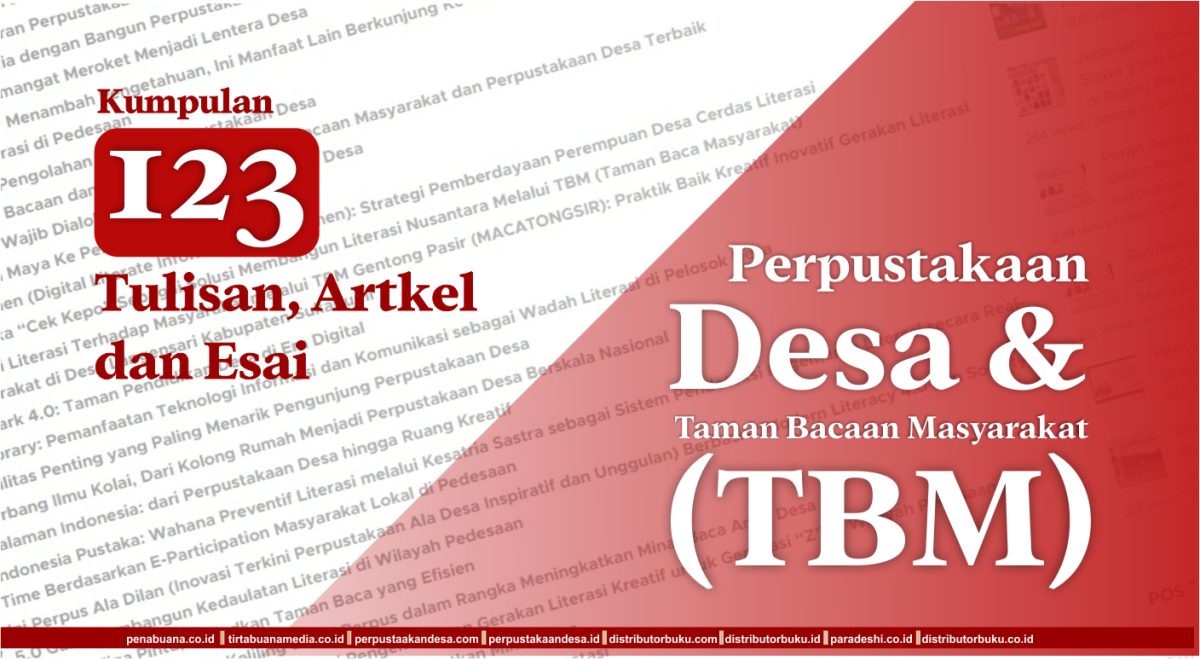 Kumpulan 123 Tulisan, Artikel dan Esai tentang Perpustakaan Desa dan ...