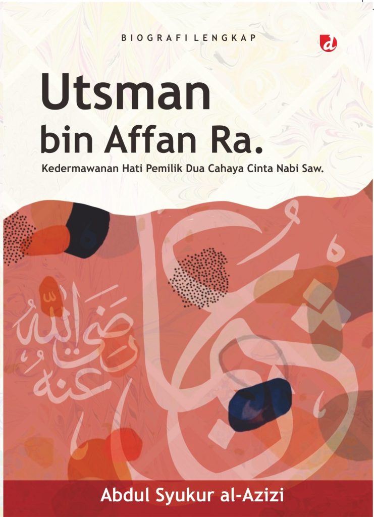 Utsman Bin Affan RA. - CV Tirta Buana Media