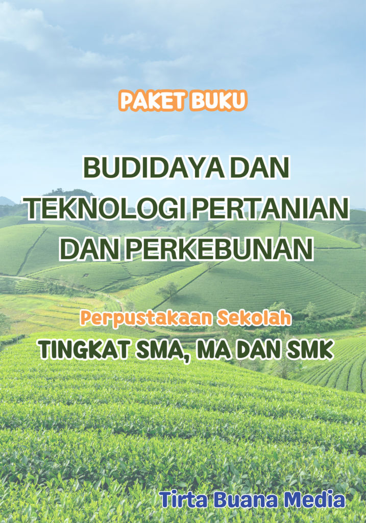 Paket Buku Budidaya dan Teknologi Pertanian dan Perkebunan untuk ...