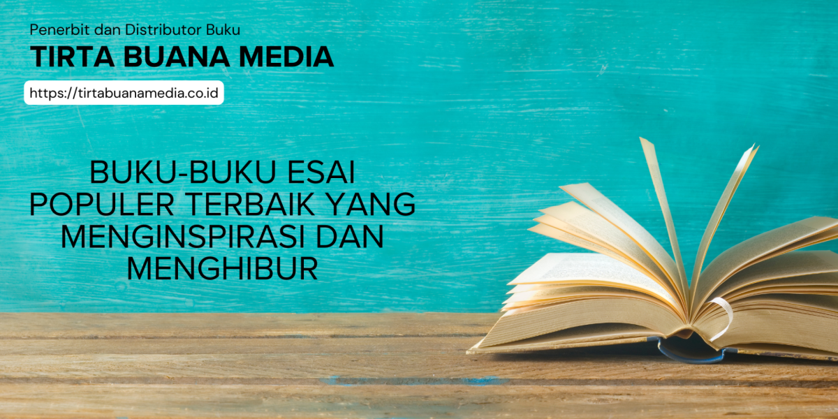 Buku-buku Esai Populer Terbaik yang Menginspirasi dan Menghibur - CV ...